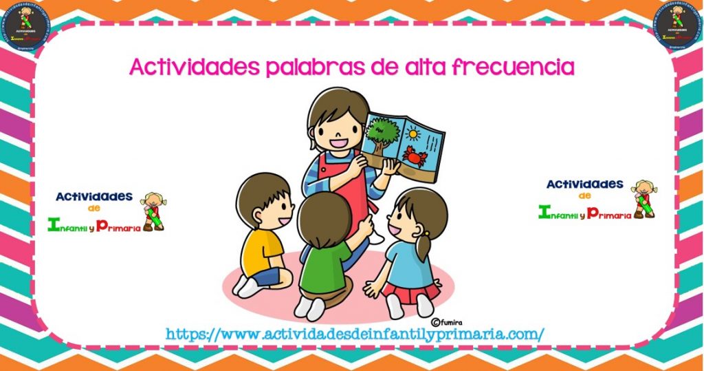 Actividades con palabras de alta frecuencia - Actividades de infantil y ...