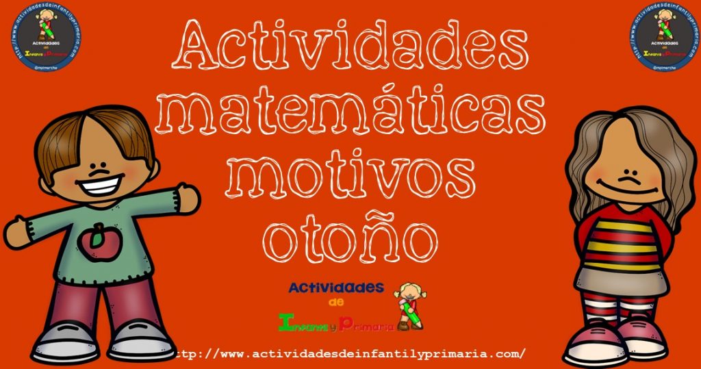 Actividades matemáticas con motivos de otoño - Actividades de infantil ...