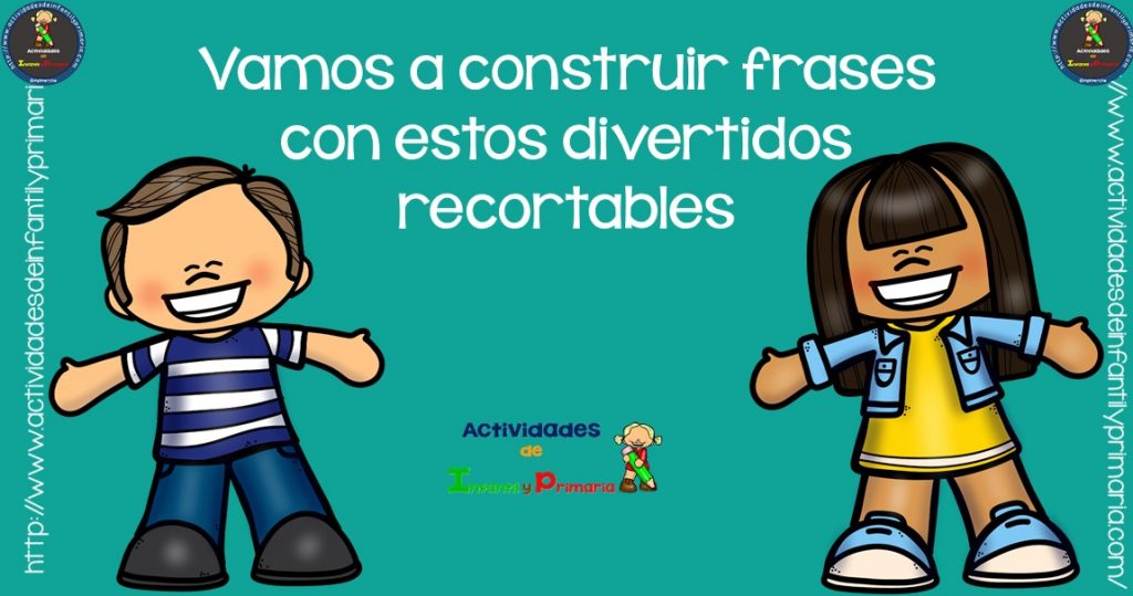 Vamos a formas frases con estos divertidos recortables - Actividades de ...