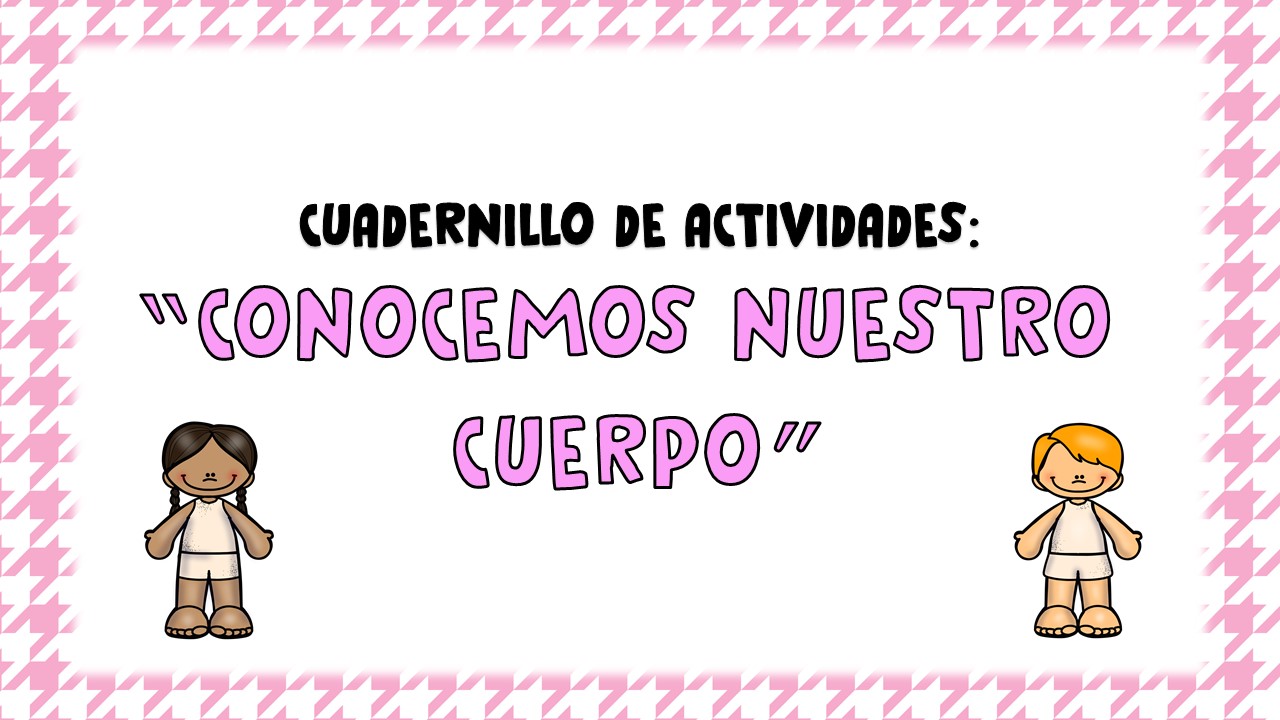 Cuadernillo de actividades: "Conocemos nuestro cuerpo" - Actividades de ...