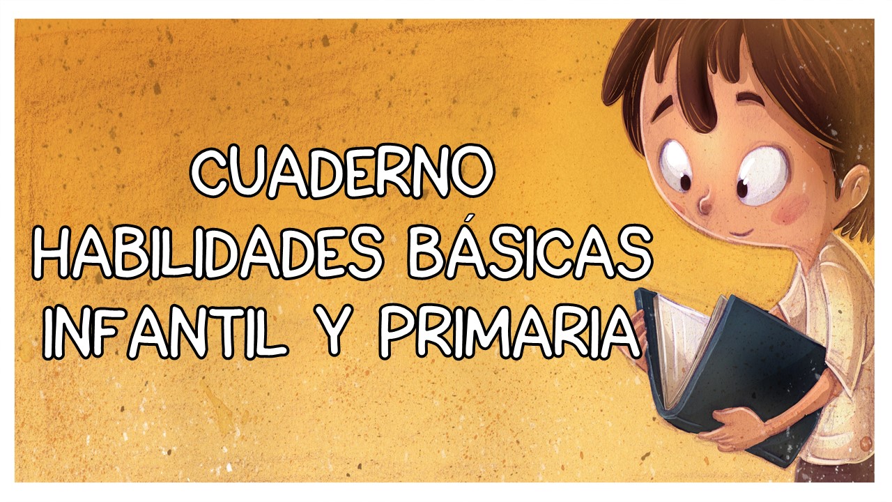 Completo cuaderno de habilidades básicas de Infantil y primeros cursos ...