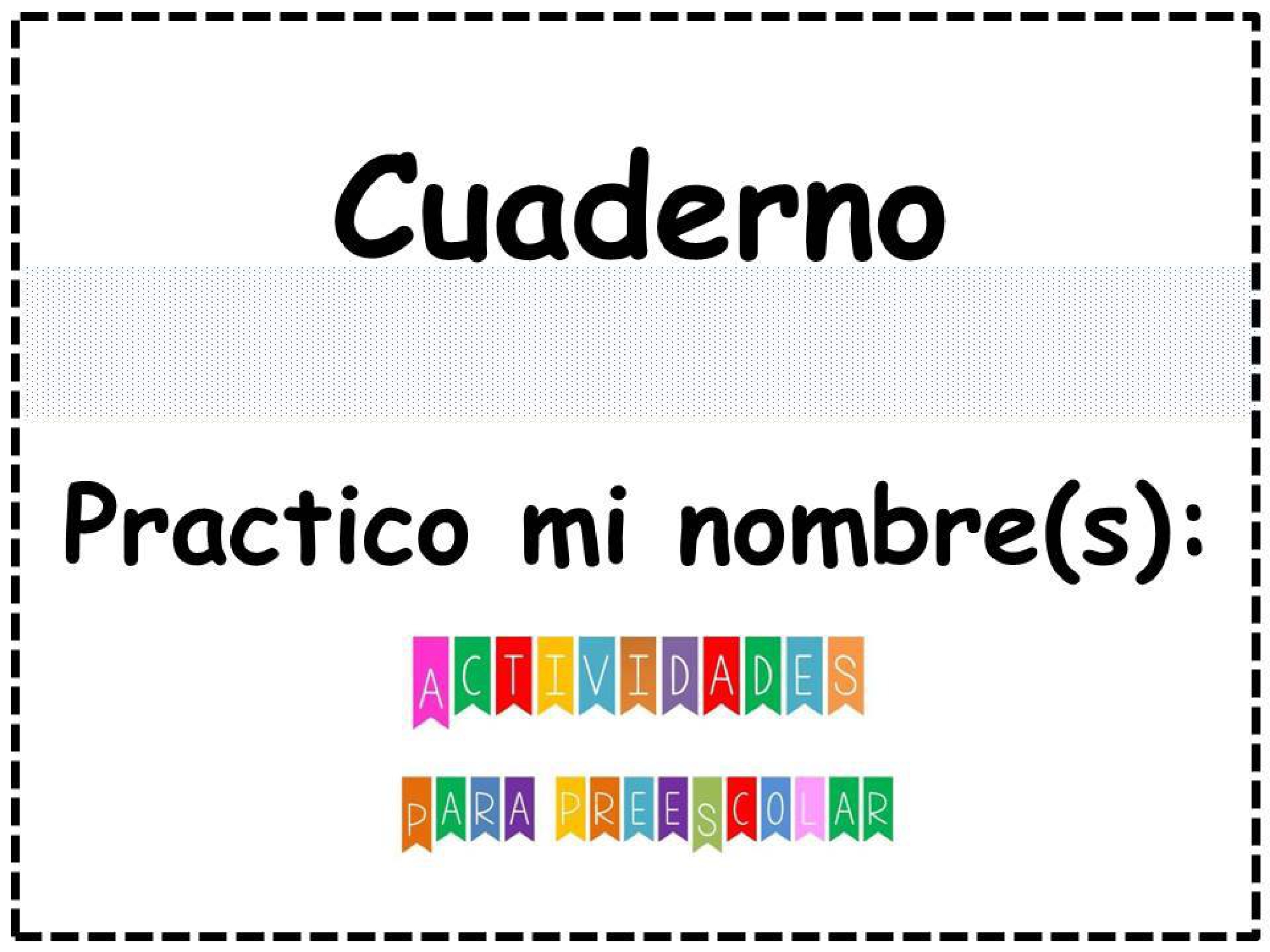 Cuaderno para practicar mi nombre - Actividades de infantil y primaria
