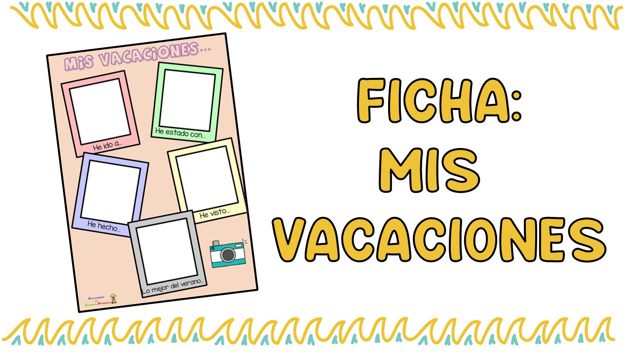 Ficha: "Mis vacaciones" - Actividades de infantil y primaria