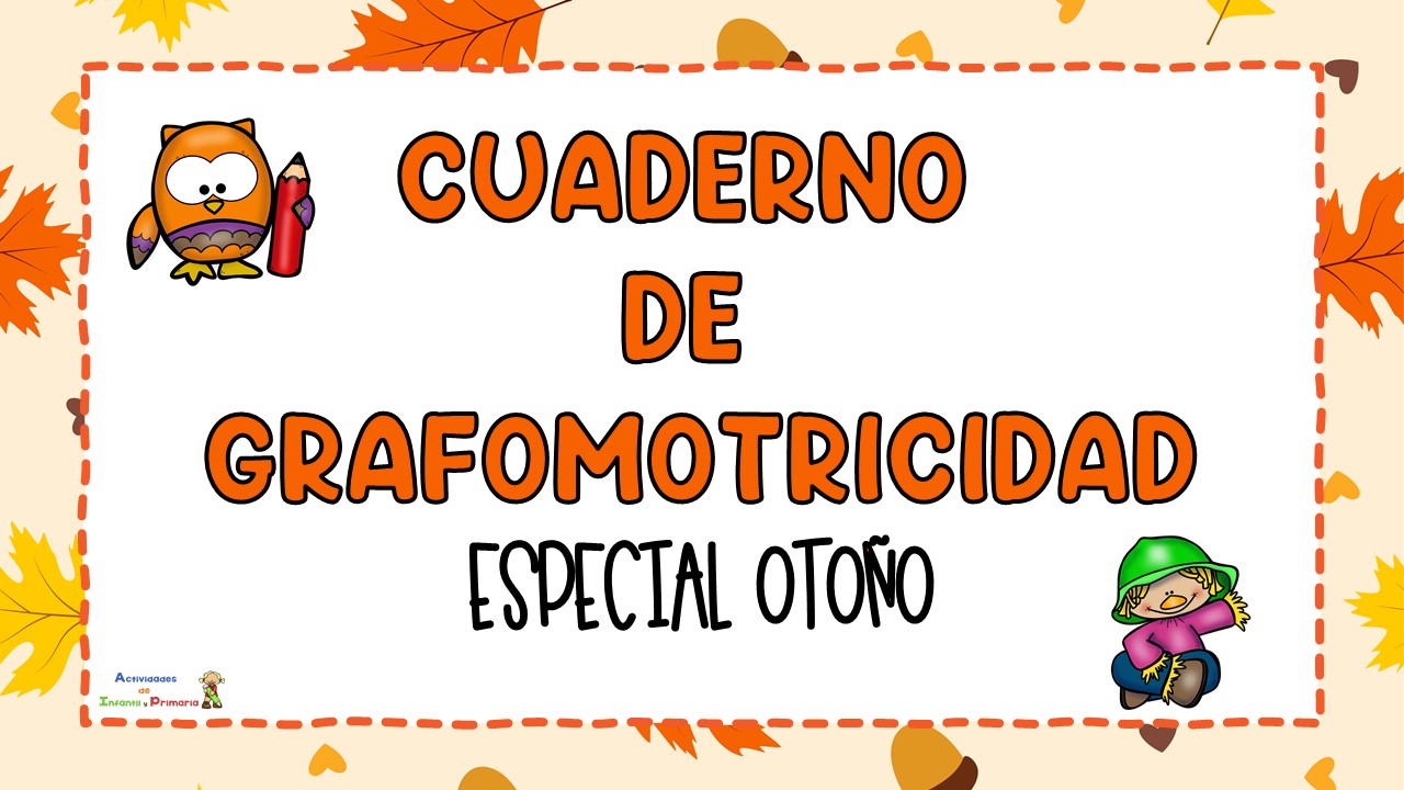 Cuaderno de grafomotricidad, especial otoño - Actividades de infantil y ...
