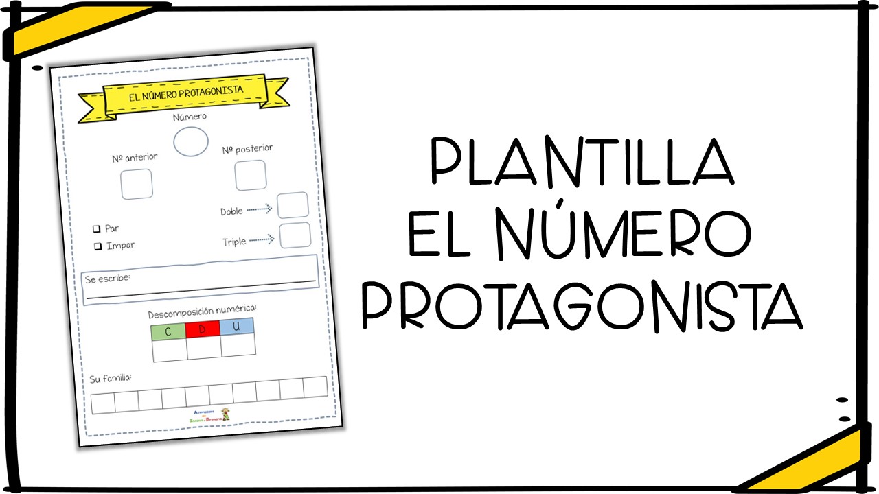 Plantilla: "El número protagonista" - Actividades de infantil y primaria