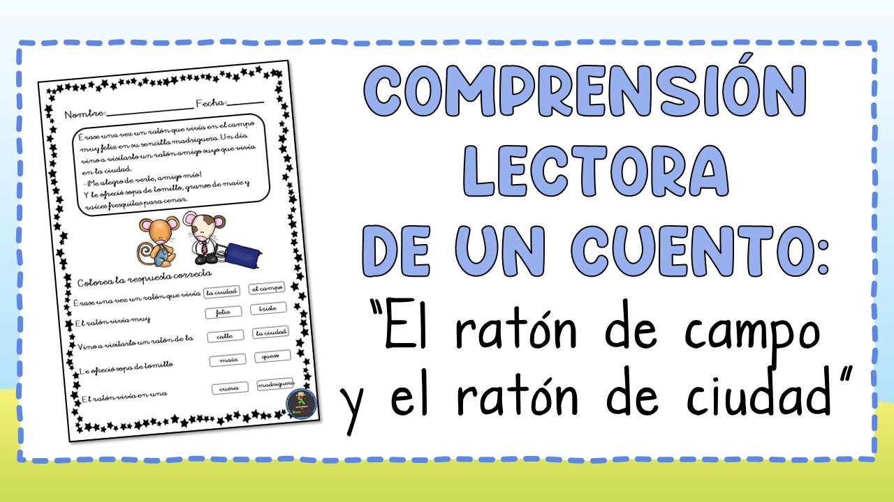 Comprensión lectora de un cuento infantil: El ratón de ciudad y el ...