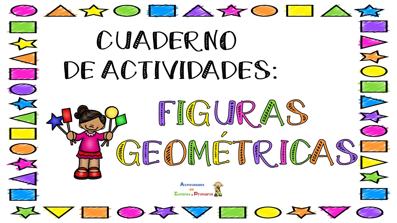 Cuaderno de actividades para Infantil: Figuras geométricas ...