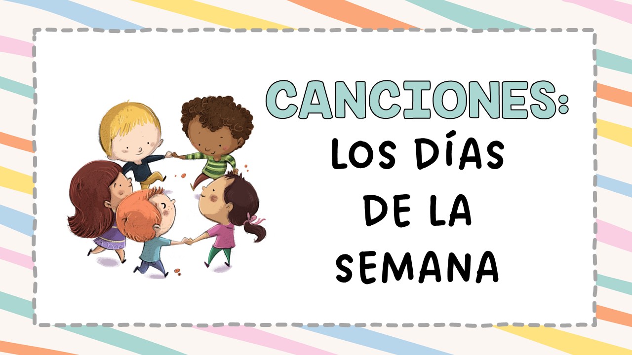 Canciones para enseñar los días de la semana a los alumnos de Infantil ...