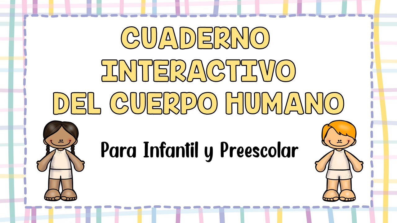 Cuaderno interactivo para aprender el cuerpo humano en Infantil y ...