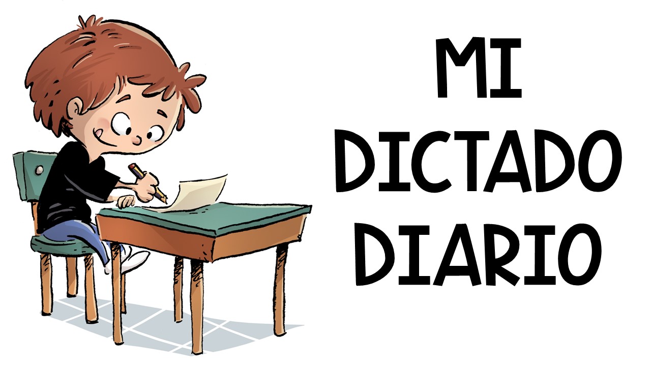 Cuadernillo: Mi dictado diario - Actividades de infantil y primaria