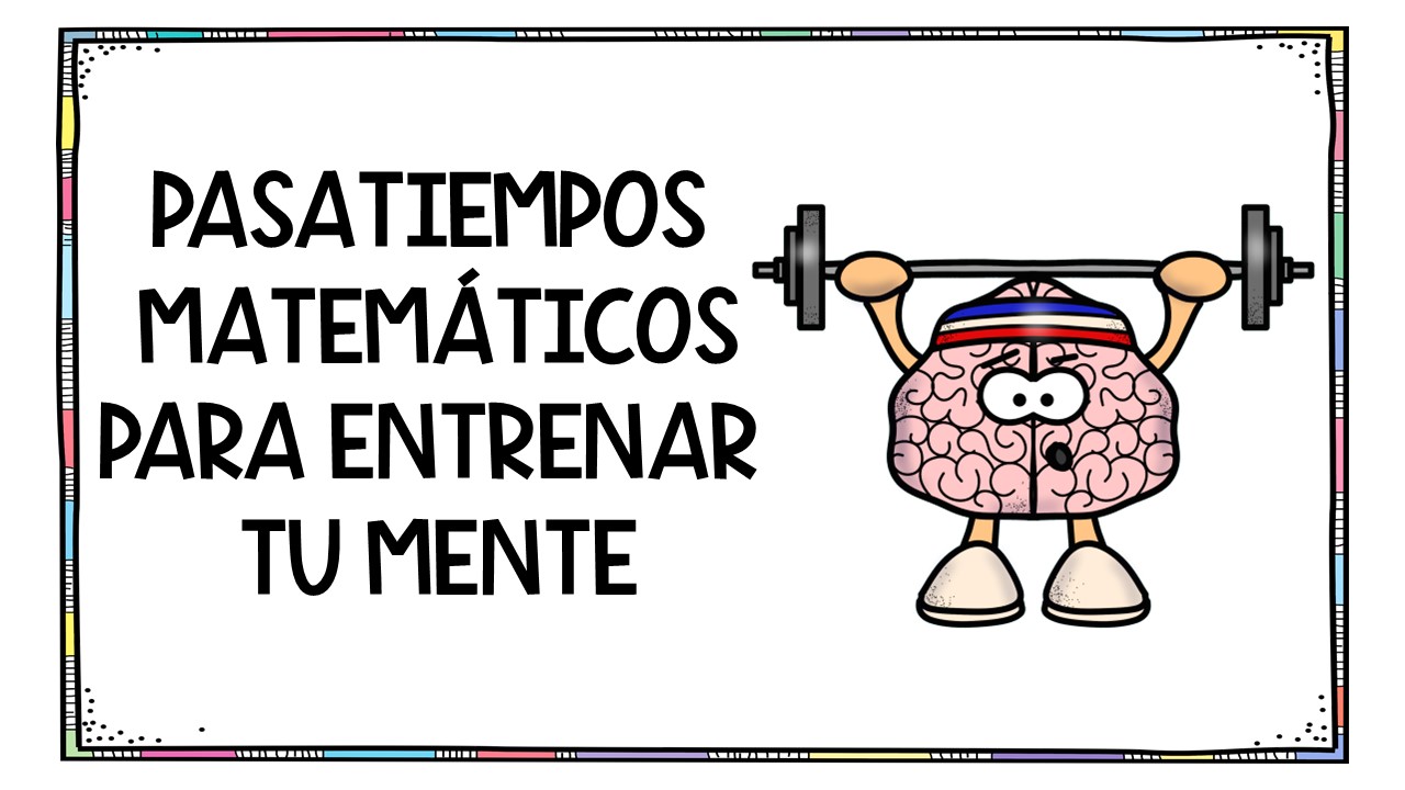 Divertidos pasatiempos matemáticos para entrenar la mente - Actividades ...