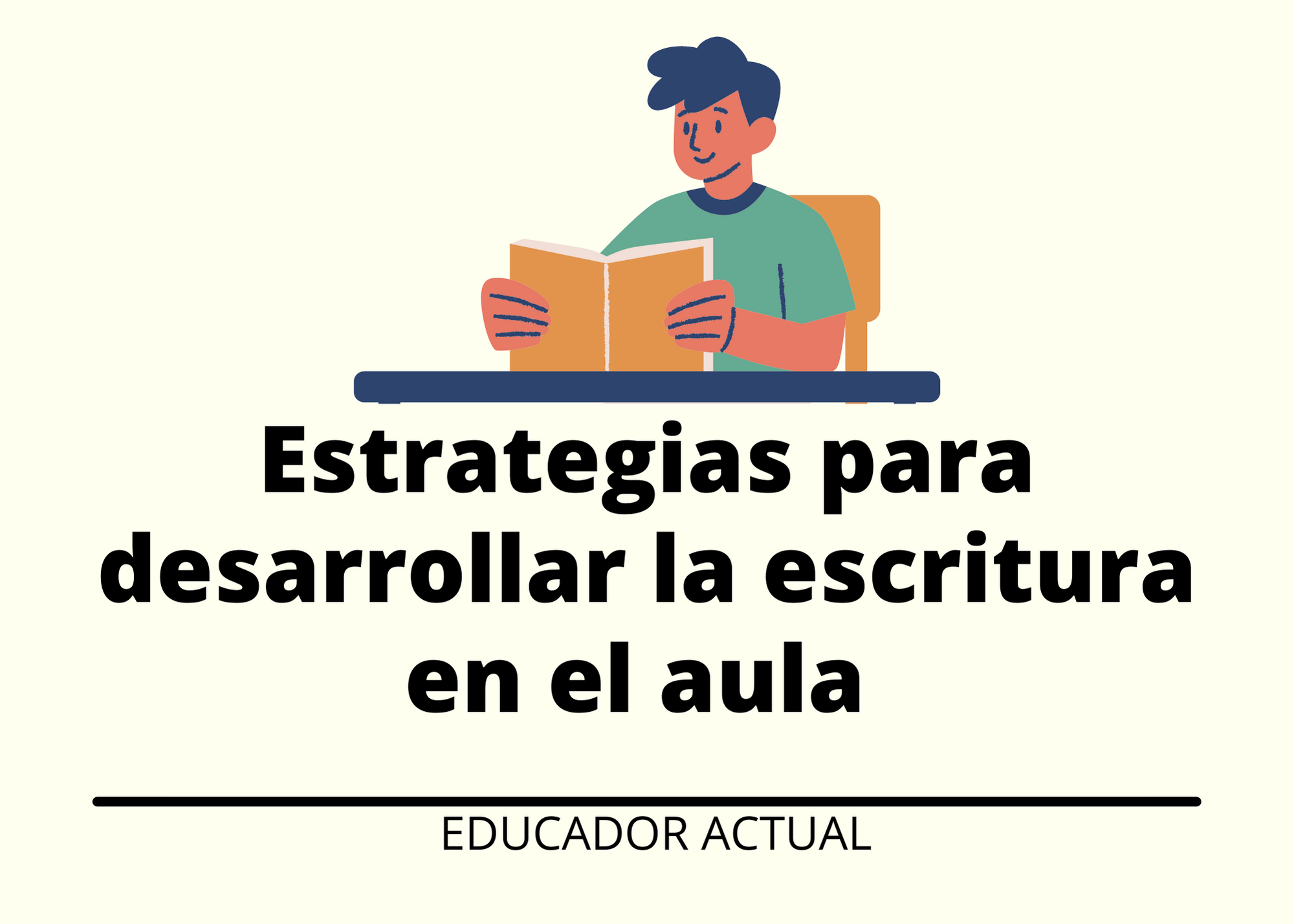 Estrategias para desarrollar la escritura en el aula 1 Estrategias para desarrollar la escritura en el aula 1