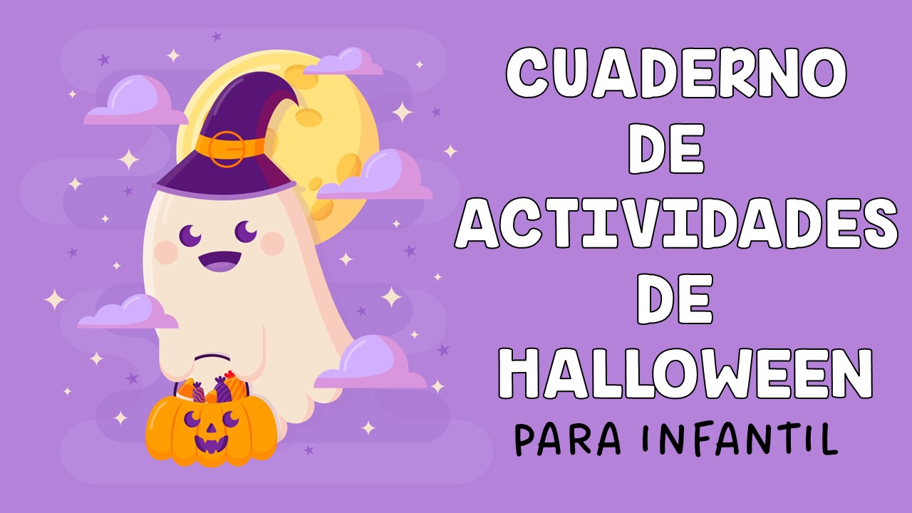 Completo cuaderno de actividades de Halloween para Infantil ...
