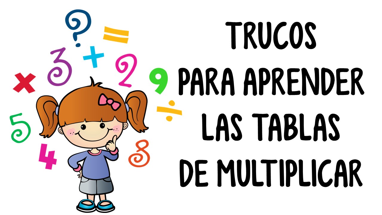 Divertidos trucos para aprender las tablas de multiplicar - Actividades ...