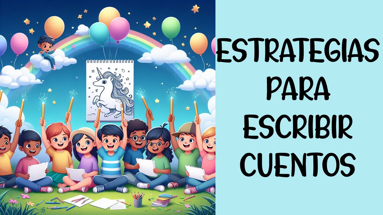 Infografía: Estrategias para desarrollar la escritura de cuentos - Actividades de infantil y ...