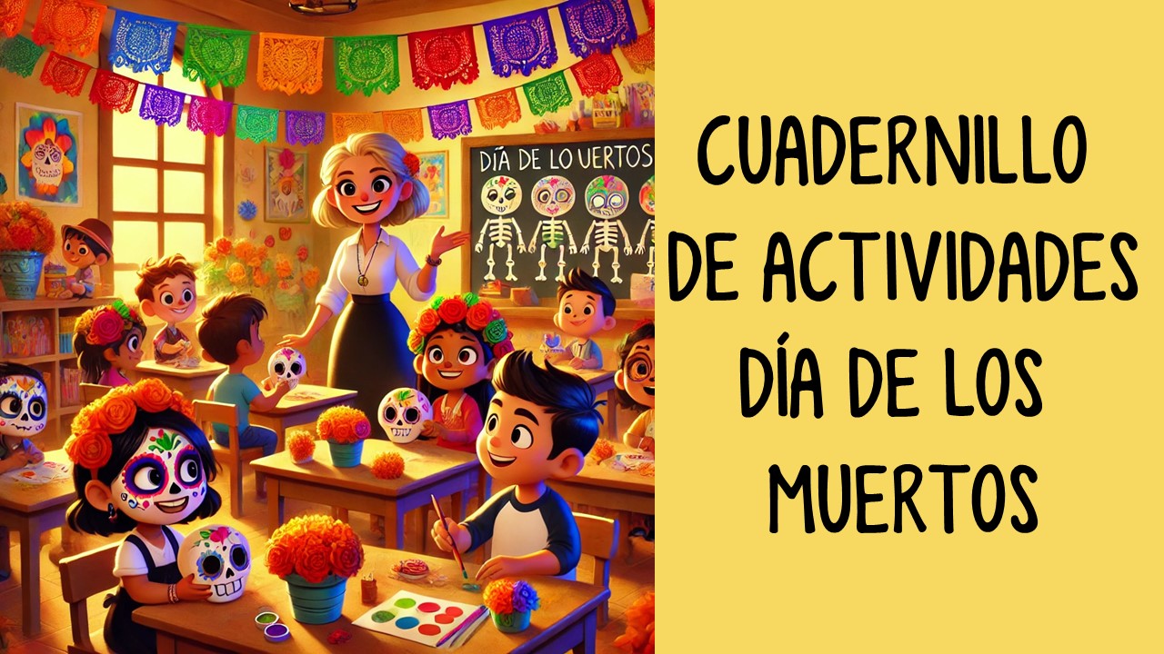 Fantástico cuadernillo de actividades del Día de los Muertos ...