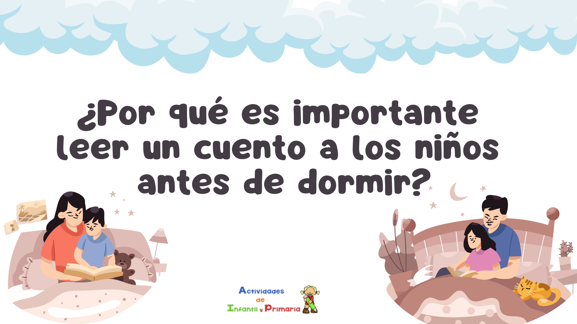 ¿Por qué es importante leer un cuento a los niños antes de dormir ...
